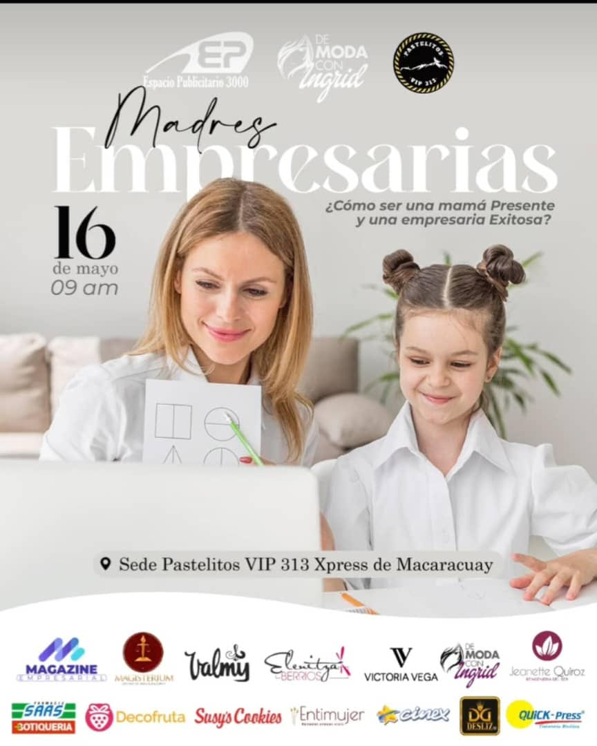 Evento | Madres Empresarias: ¿Cómo ser una mamá presente y una ...